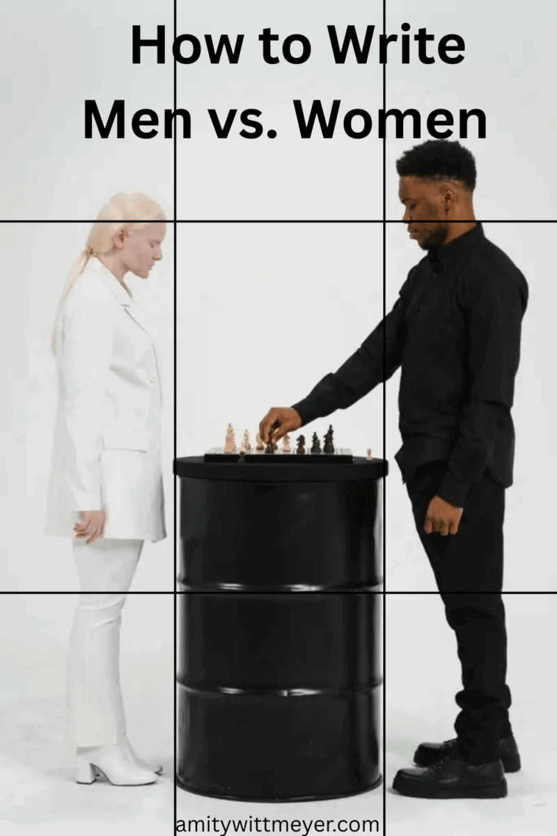 How to Write Men vs. Women in a Story - Amity Wittmeyer
